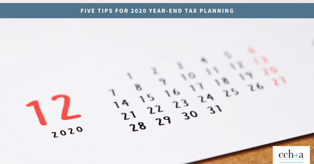 Five tips for 2020 year-end tax planning | CCHA Law